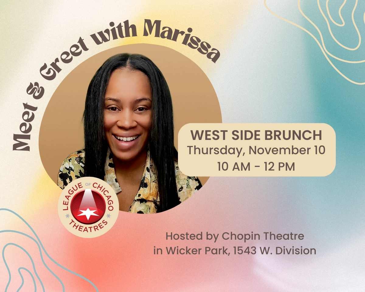Meet & Greet with Marissa: West Side Brunch – League of Chicago Theatres