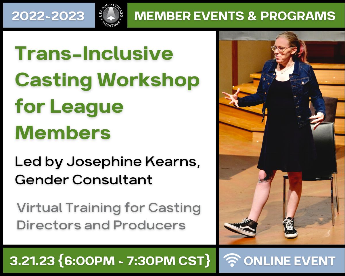 Trans-Inclusive Casting Workshop for League Members – League of Chicago ...