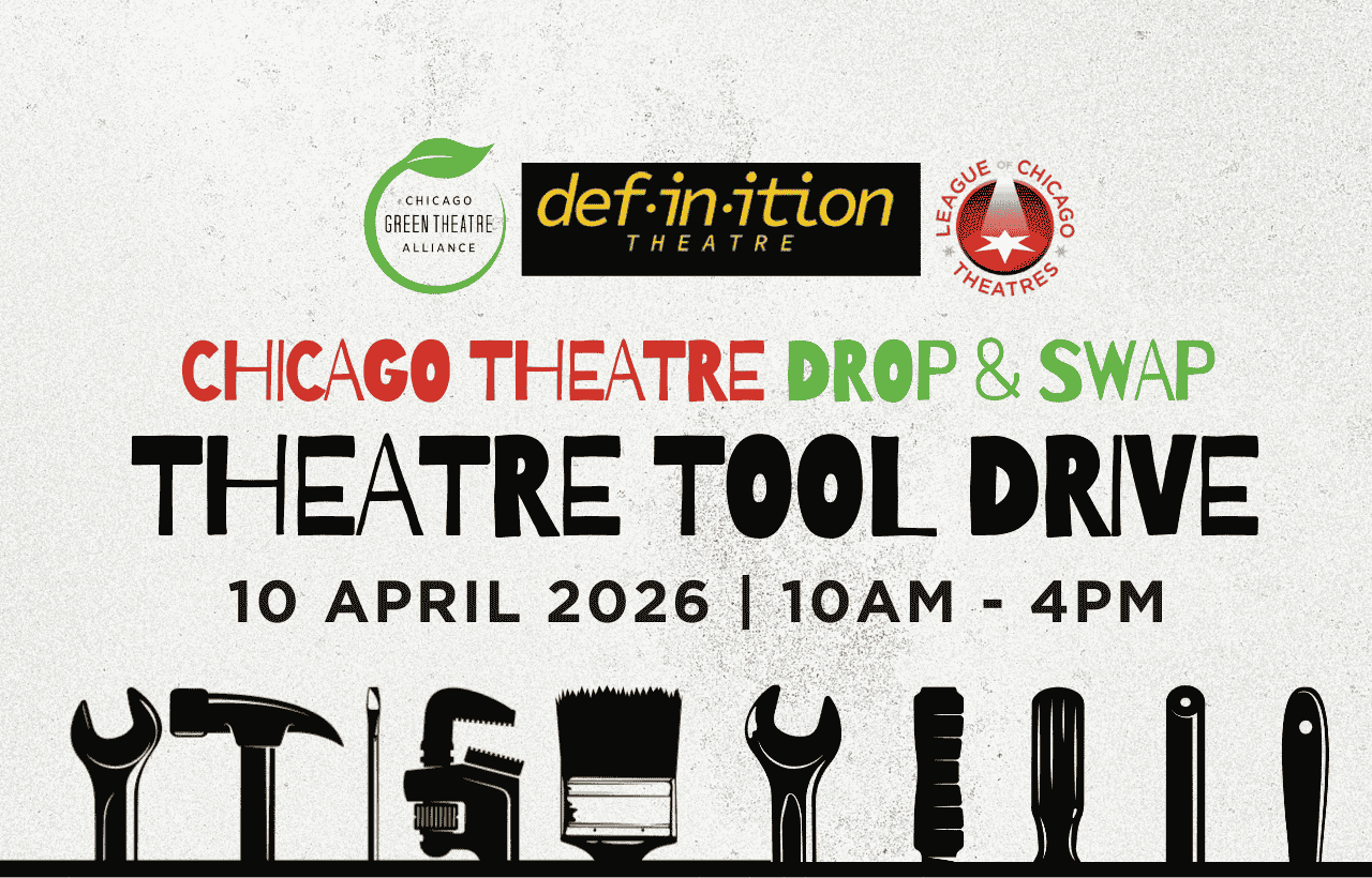 Drop & Swap: Theatre Tool Drive – League of Chicago Theatres